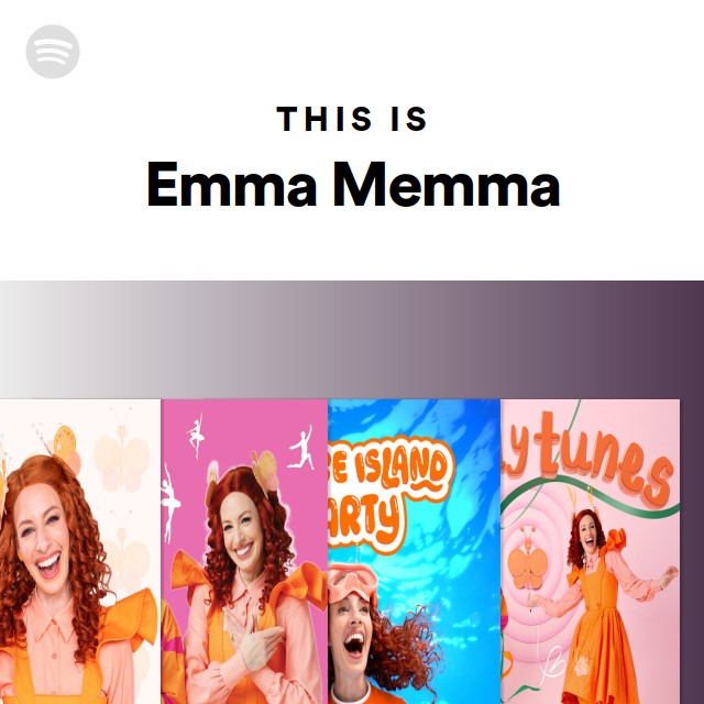 This Is Emma Memma - playlist by Spotify | Spotify