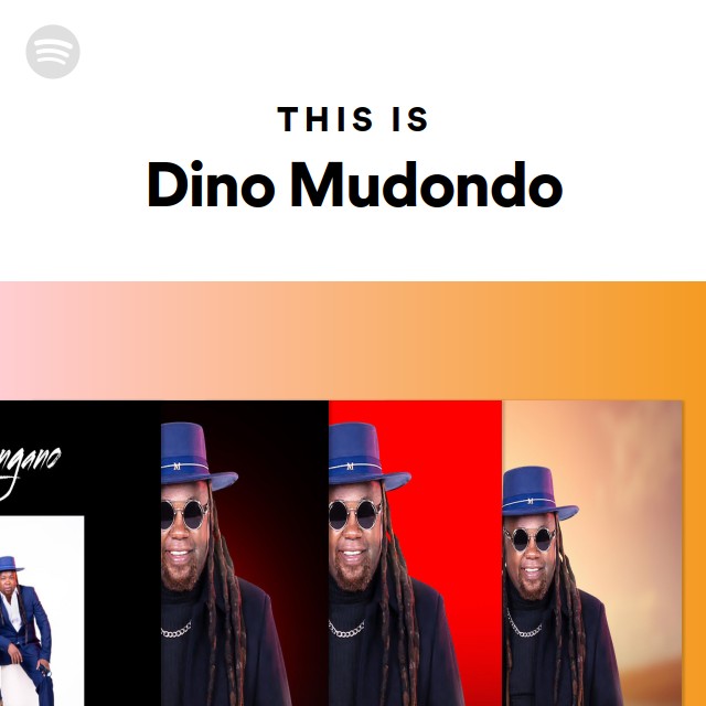 This Is Dino Mudondo - playlist by Spotify | Spotify