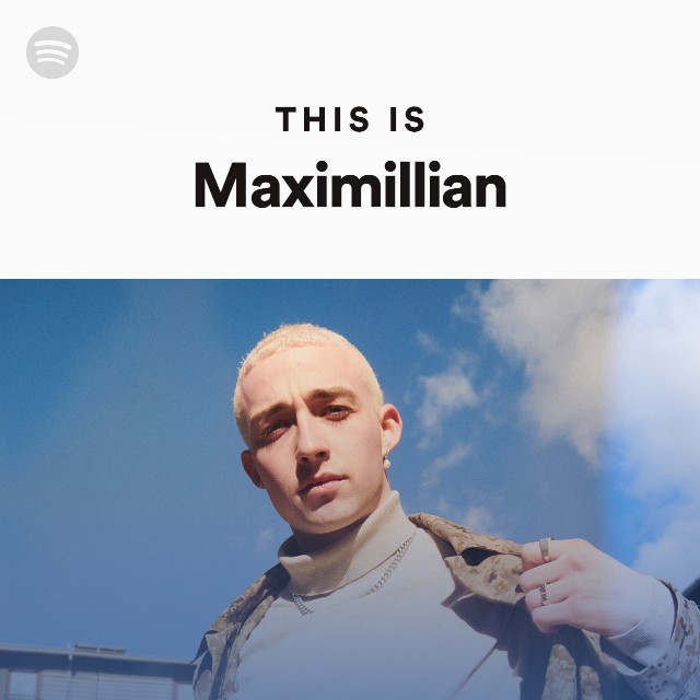 This Is Maximillian - playlist by Spotify | Spotify