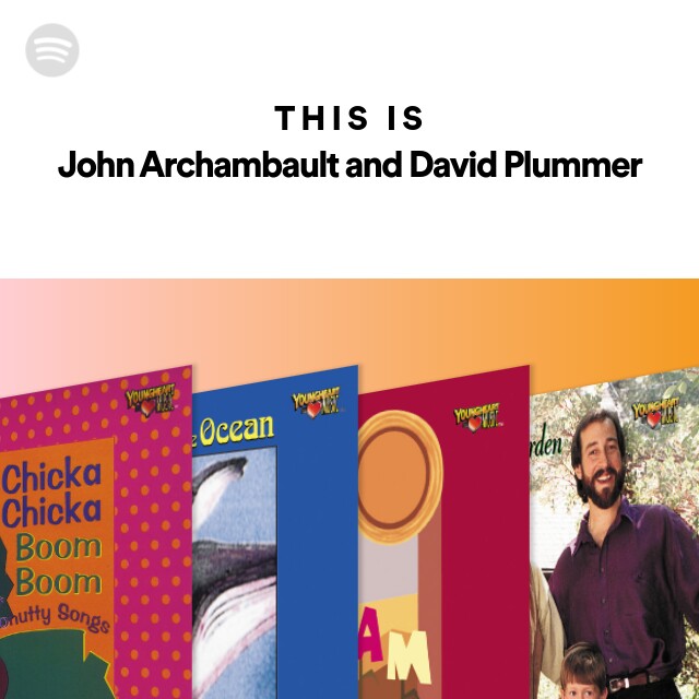This Is John Archambault and David Plummer - playlist by Spotify | Spotify