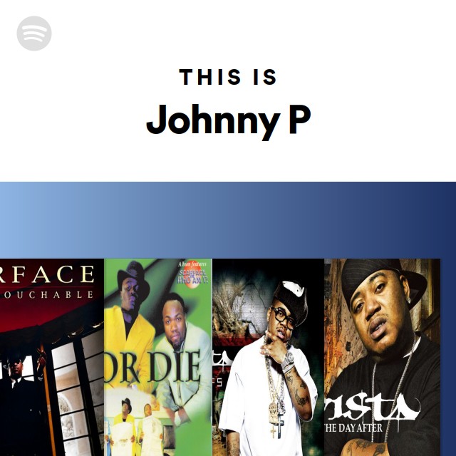 This Is Johnny P | Spotify Playlist