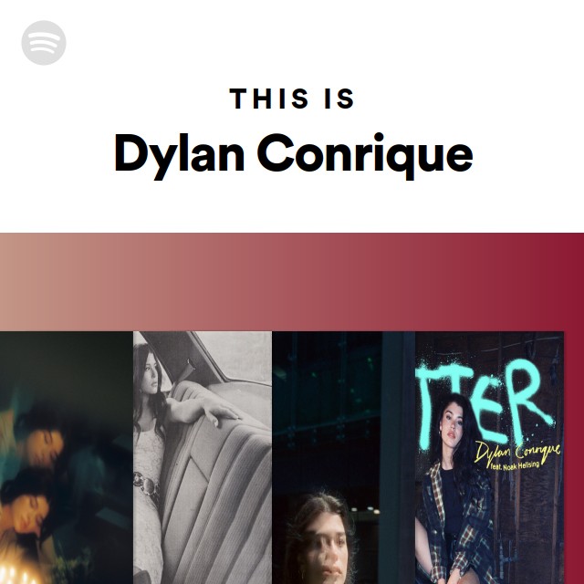 This Is Dylan Conrique - playlist by Spotify | Spotify