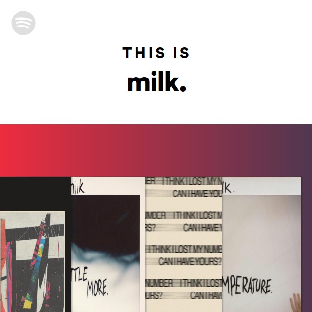 This Is milk. - playlist by Spotify | Spotify