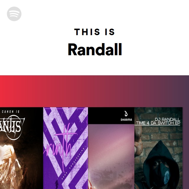 This Is Randall - playlist by Spotify | Spotify