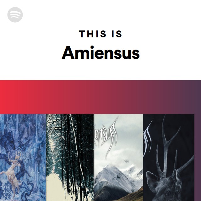 This Is Amiensus - playlist by Spotify | Spotify