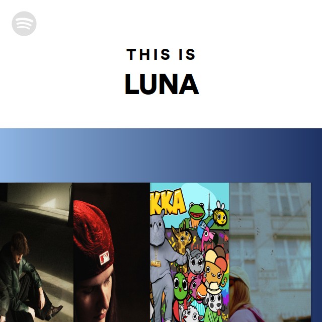 This Is LUNA - playlist by Spotify | Spotify