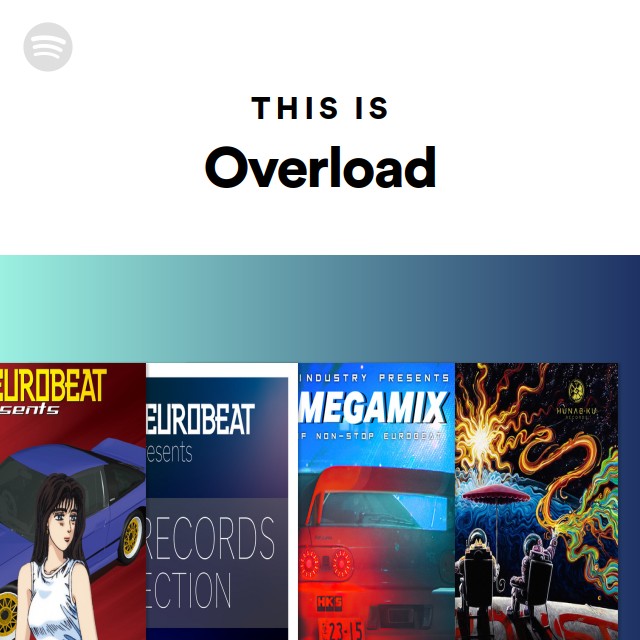 This Is Overload | Spotify Playlist