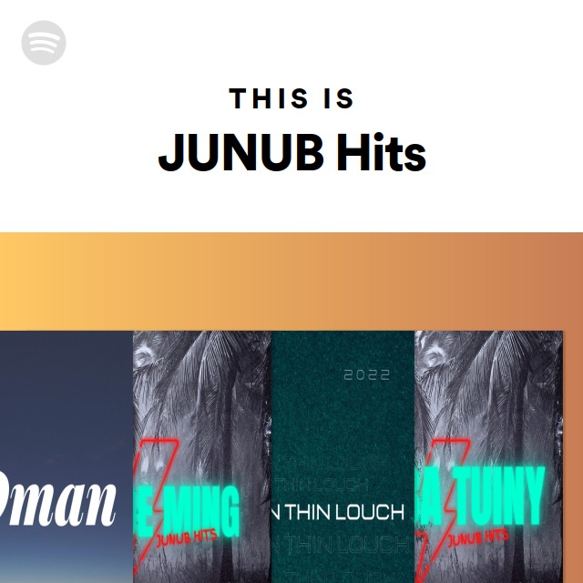 This Is JUNUB Hits | Spotify Playlist