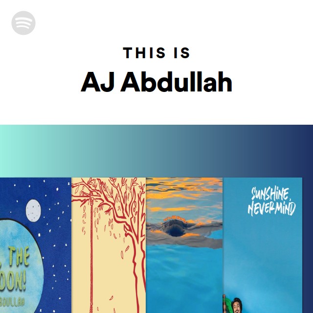 This Is AJ Abdullah - playlist by Spotify | Spotify