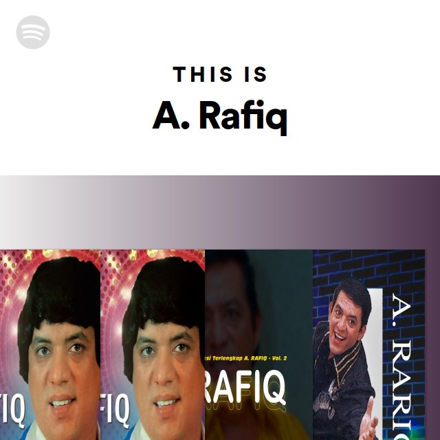 This Is A. Rafiq - playlist by Spotify | Spotify