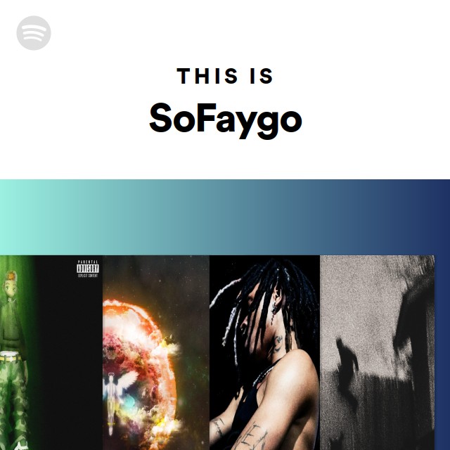 This Is SoFaygo - playlist by Spotify | Spotify