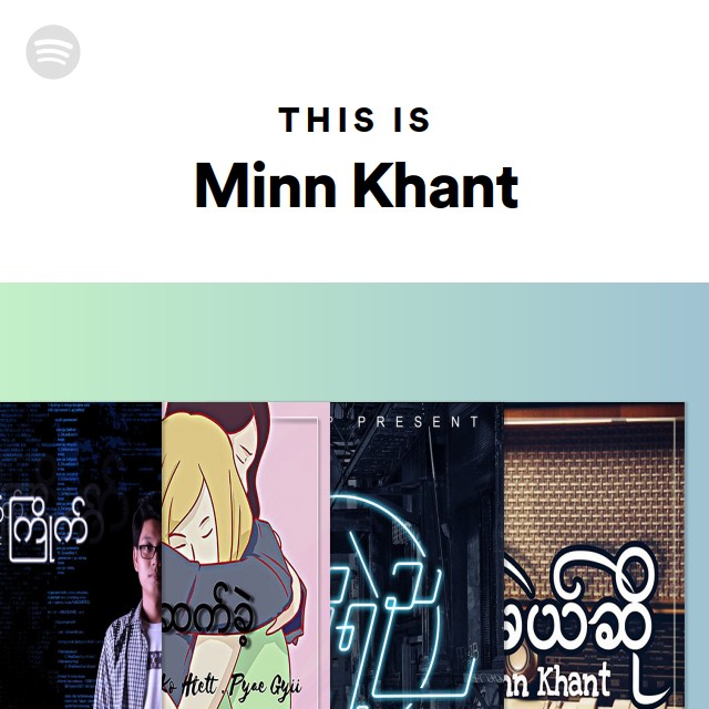 This Is Minn Khant | Spotify Playlist