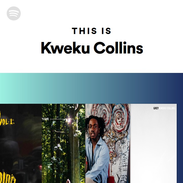 This Is Kweku Collins - playlist by Spotify | Spotify