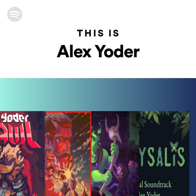 This Is Alex Yoder | Spotify Playlist