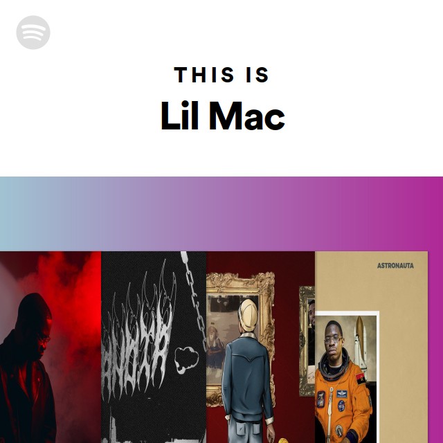 This Is Lil Mac - playlist by Spotify | Spotify
