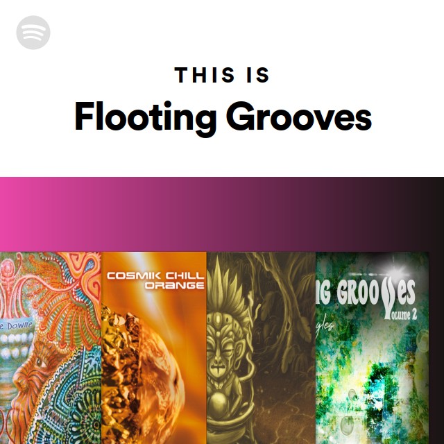This Is Flooting Grooves - playlist by Spotify | Spotify