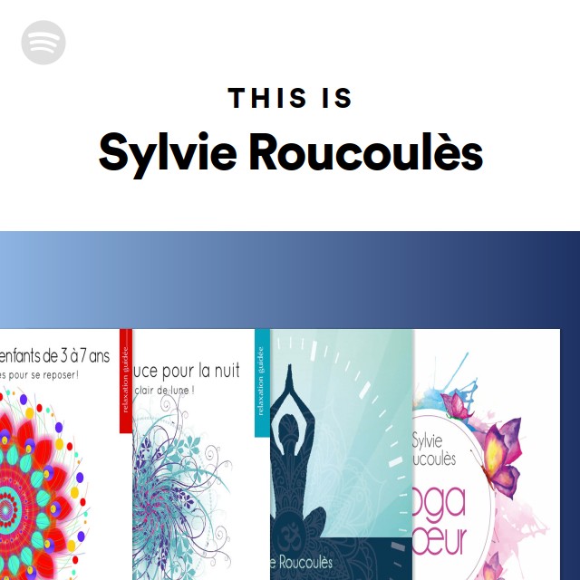 This Is Sylvie Roucoulès - playlist by Spotify | Spotify