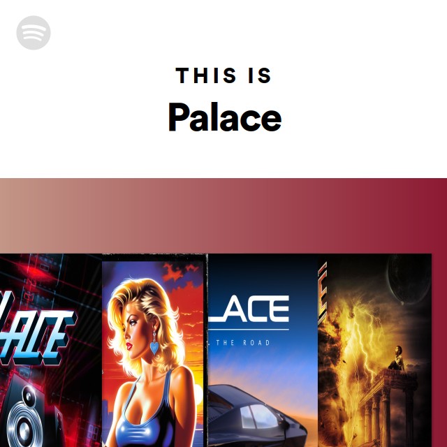 This Is Palace - playlist by Spotify | Spotify