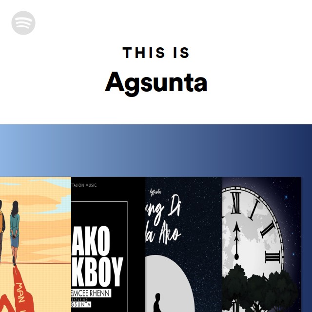 This Is Agsunta - playlist by Spotify | Spotify