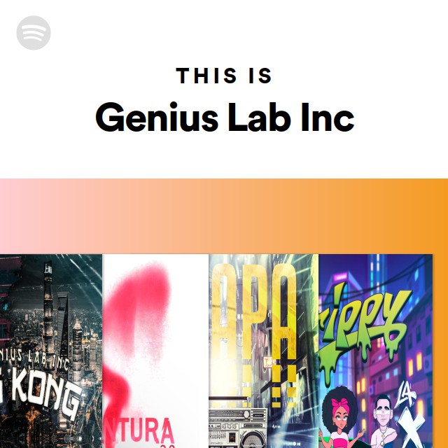 This Is Genius Lab Inc - playlist by Spotify | Spotify