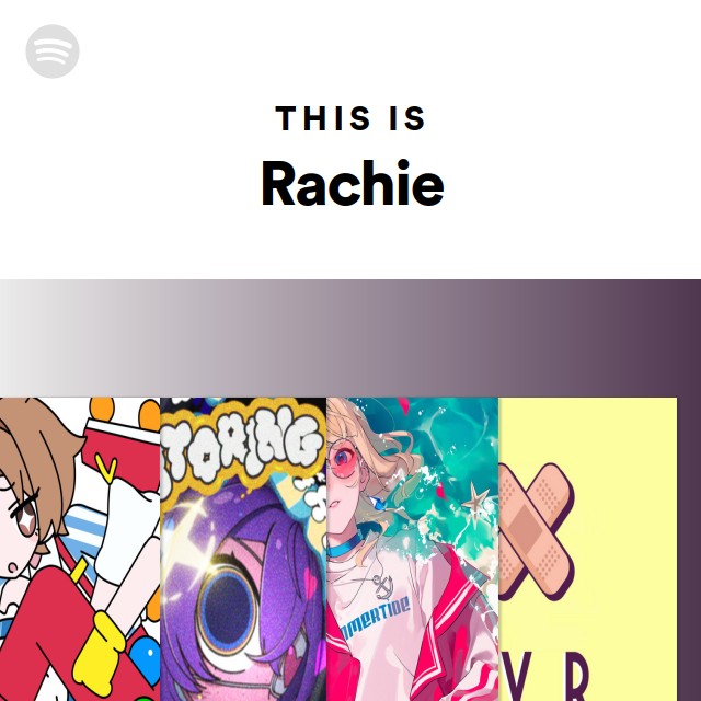 This Is Rachie - playlist by Spotify | Spotify