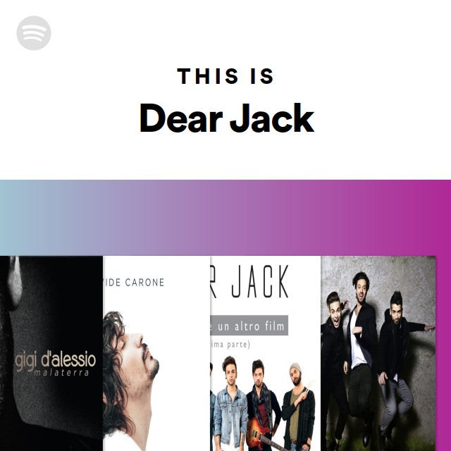 This Is Dear Jack - playlist by Spotify | Spotify