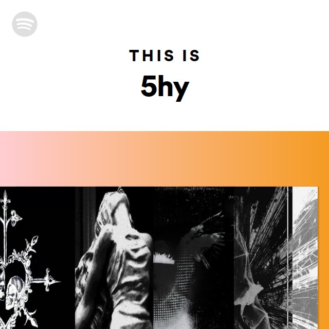 This Is 5hy | Spotify Playlist