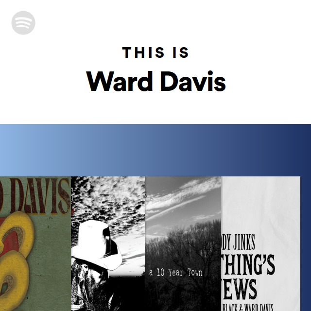 This Is Ward Davis - playlist by Spotify | Spotify