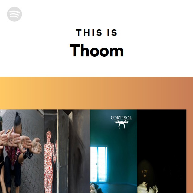 This Is Thoom | Spotify Playlist