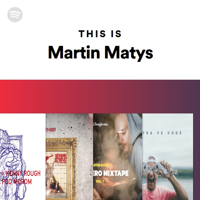 This Is Martin Matys - playlist by Spotify | Spotify