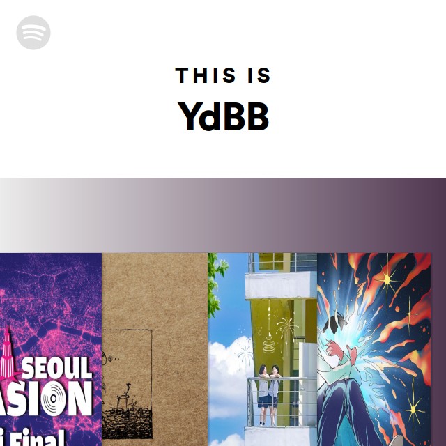 This Is YdBB - playlist by Spotify | Spotify