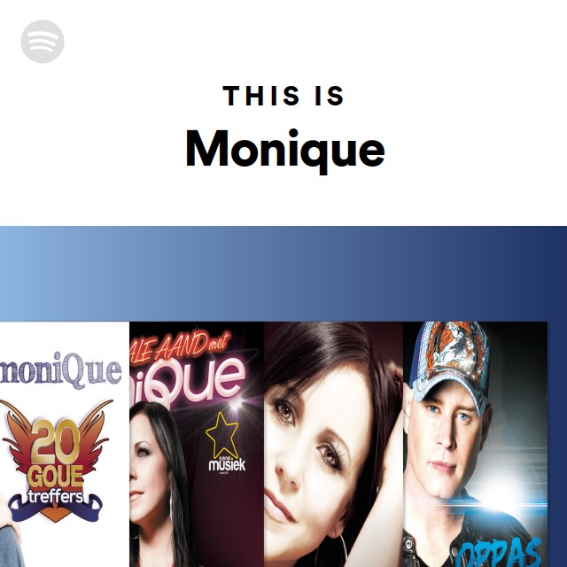 This Is Monique - playlist by Spotify | Spotify