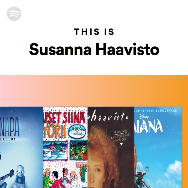 This Is Susanna Haavisto - playlist by Spotify | Spotify
