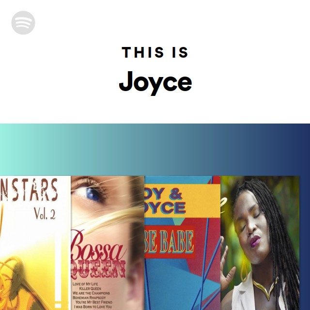 This Is Joyce - playlist by Spotify | Spotify