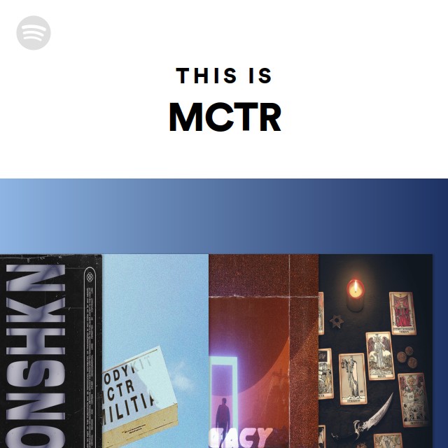 This Is MCTR - playlist by Spotify | Spotify