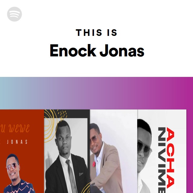 This Is Enock Jonas - playlist by Spotify | Spotify