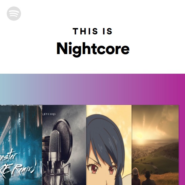 This Is Nightcore - playlist by Spotify | Spotify