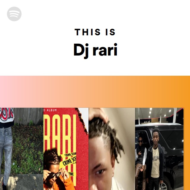 This Is Dj rari | Spotify Playlist