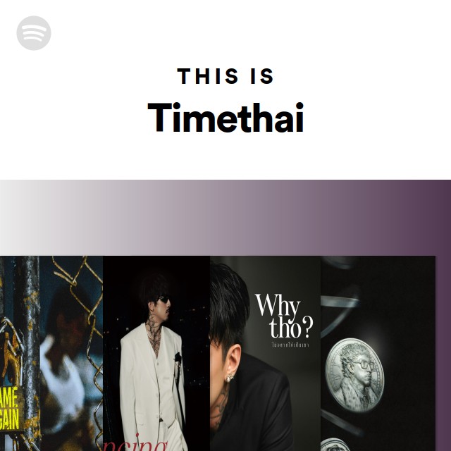 This Is Timethai - playlist by Spotify | Spotify