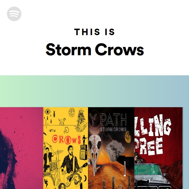 This Is Storm Crows | Spotify Playlist