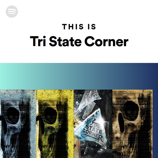 This Is Tri State Corner - playlist by Spotify | Spotify