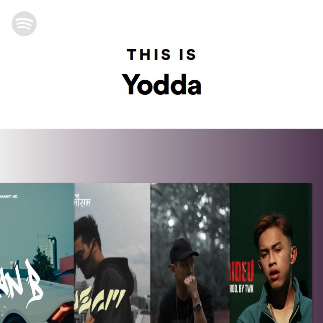 This Is Yodda - playlist by Spotify | Spotify