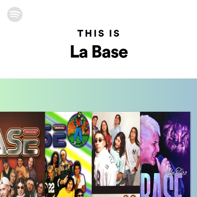 This Is La Base - playlist by Spotify | Spotify