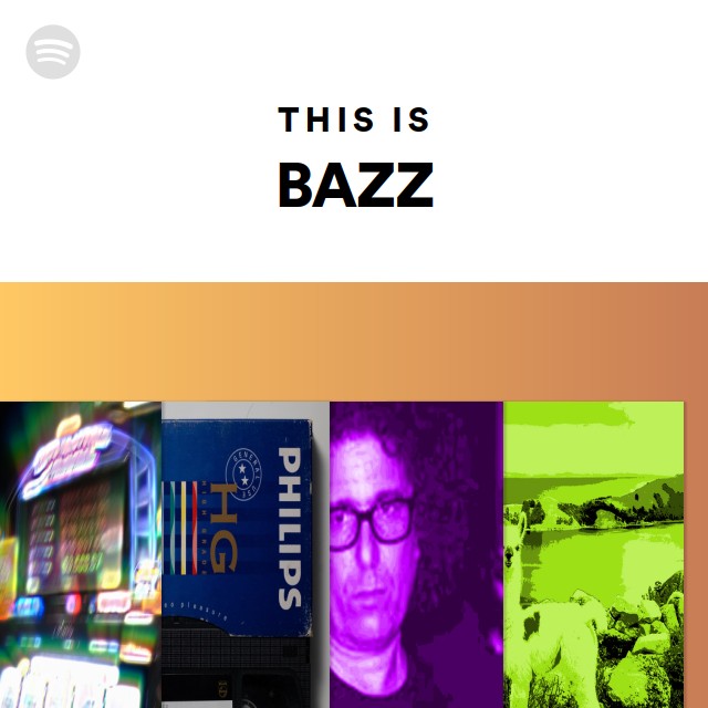 This Is BAZZ - playlist by Spotify | Spotify