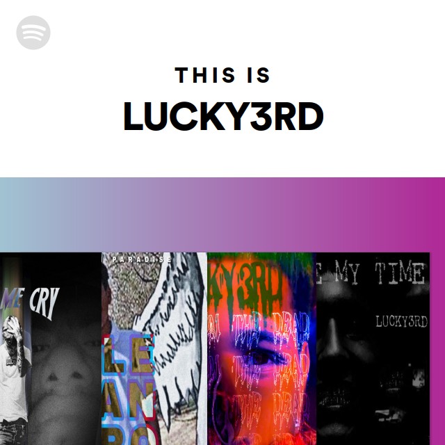 This Is LUCKY3RD - playlist by Spotify | Spotify