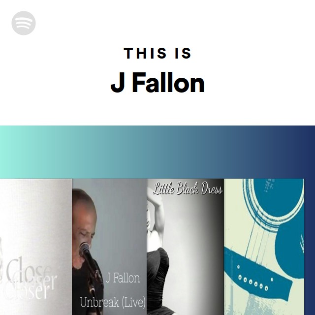 This Is J Fallon | Spotify Playlist