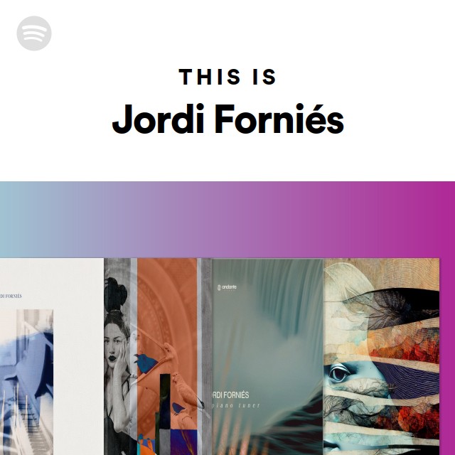 This Is Jordi Forniés - playlist by Spotify | Spotify