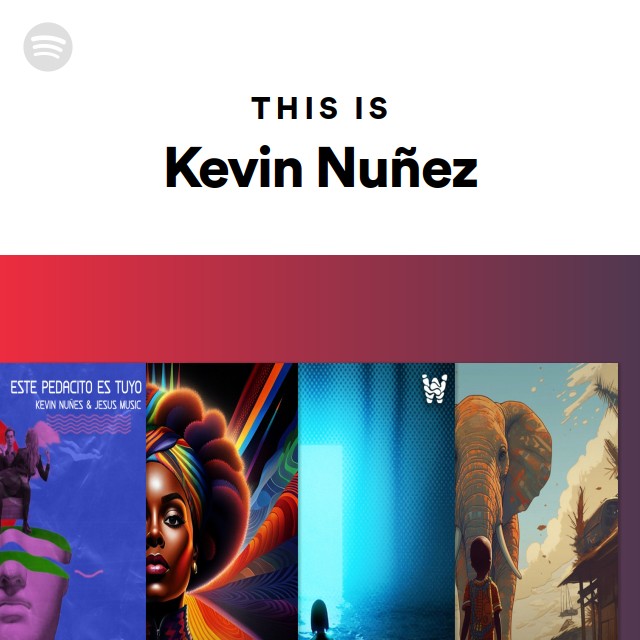 This Is Kevin Nuñez | Spotify Playlist