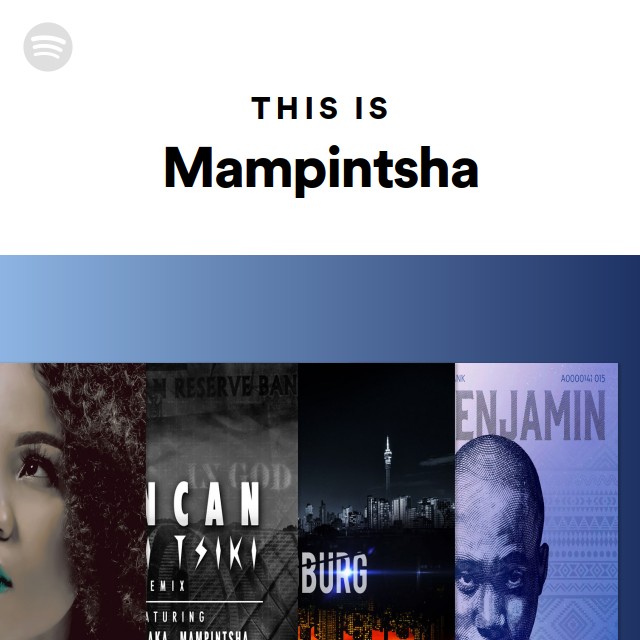 This Is Mampintsha - playlist by Spotify | Spotify