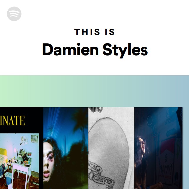 This Is Damien Styles - playlist by Spotify | Spotify